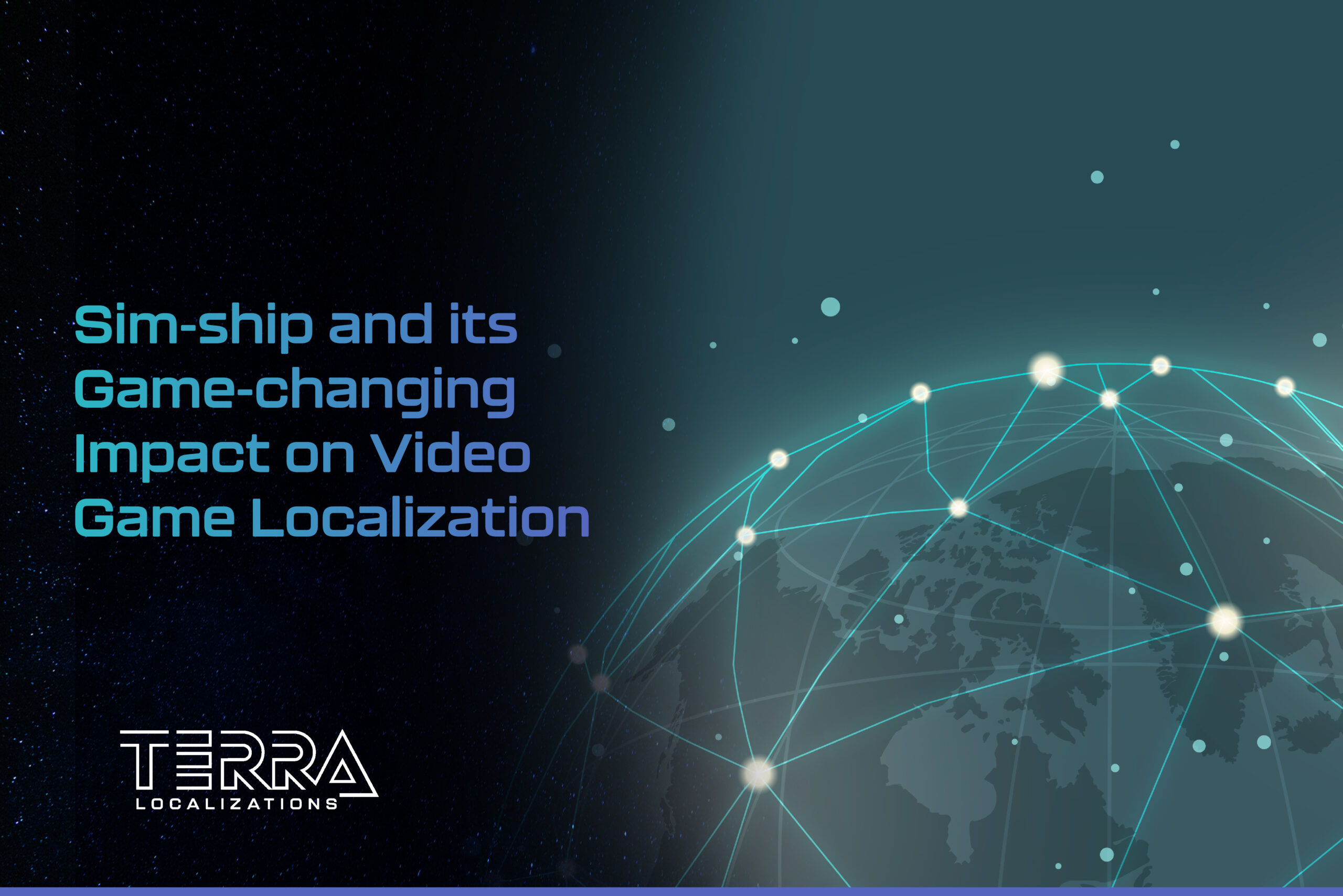 Sim-ship and its Game-changing Impact on Game Localization