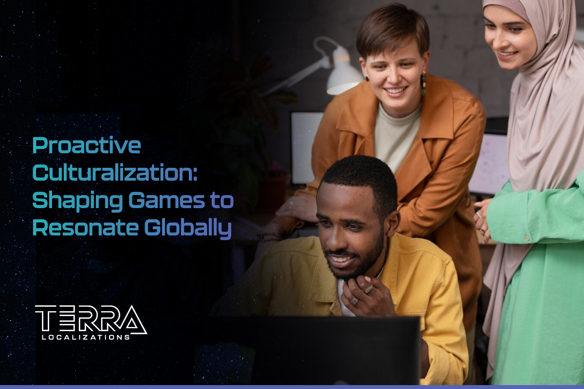 Proactive Culturalization: Designing Games to Resonate Globally